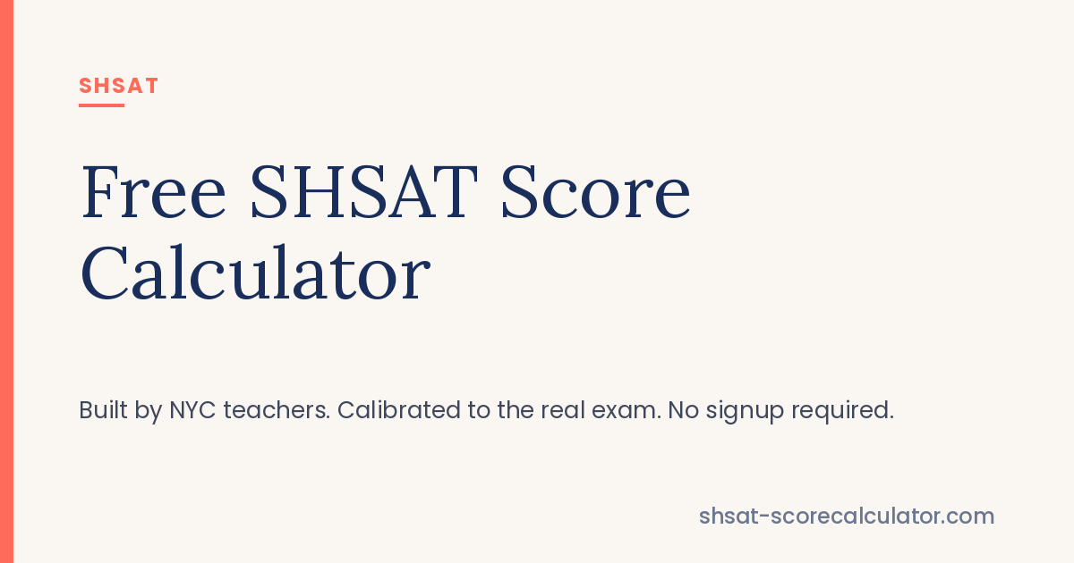 SHSAT Score Calculator 2026 — Free Tool for NYC